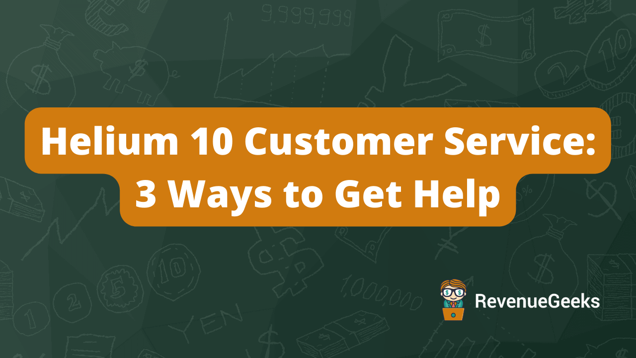 Helium 10 Customer Service Phone Number: Support & Contact