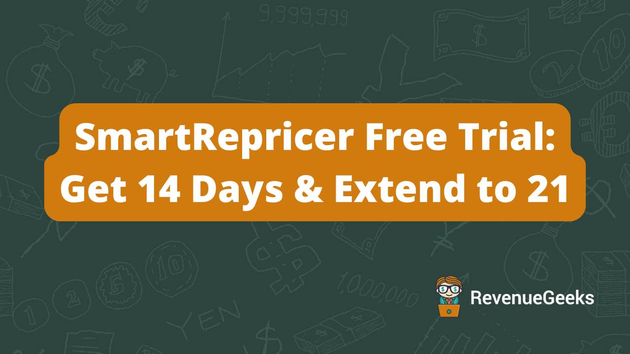 SmartRepricer Free Trial: Get 14 Days & Extend to 21