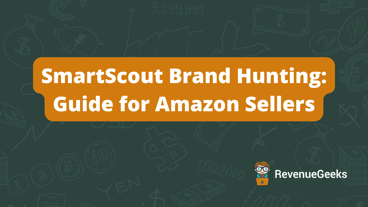 SmartScout Brand Hunting: 2026 Guide for Amazon Sellers